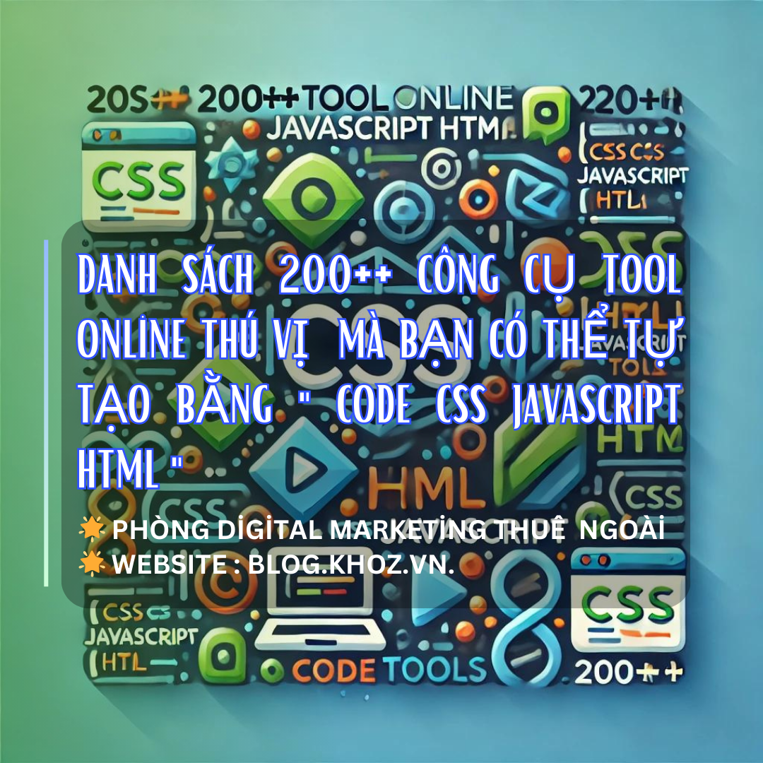 Danh Sách 200++ Công Cụ Tool Online Thú Vị Mà Bạn Có Thể Tự Tạo Bằng ...