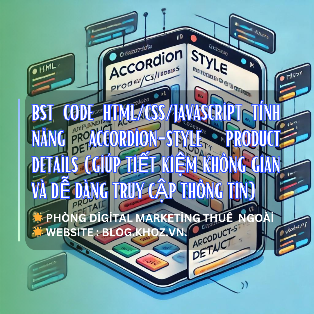 BST Code HTML/CSS/JavaScript Tính Năng Accordion-style Product Details ...
